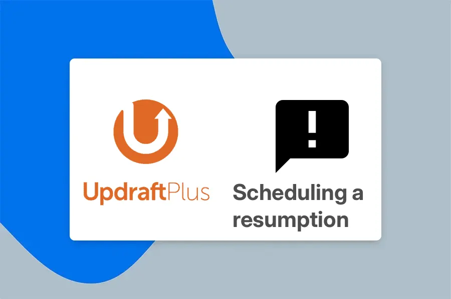 How to Fix Updraft Backups Failing - Updraft Backup Stalls