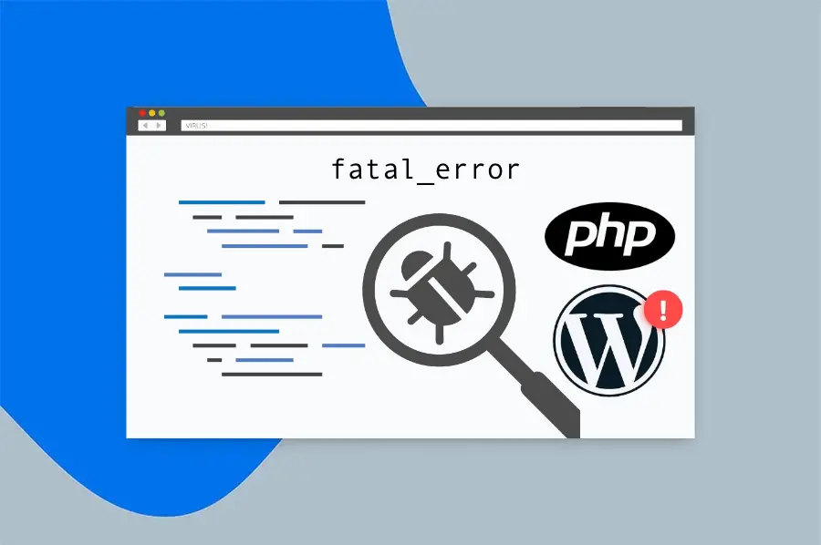 How to Debug WordPress Fatal Errors